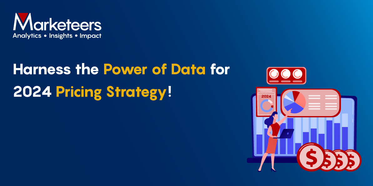Harness the Power of Data for 2024 Pricing Strategy!